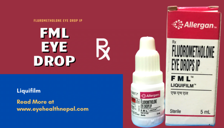 FML FLUOROMETHOLONE EYE DROP - Eye Health Nepal